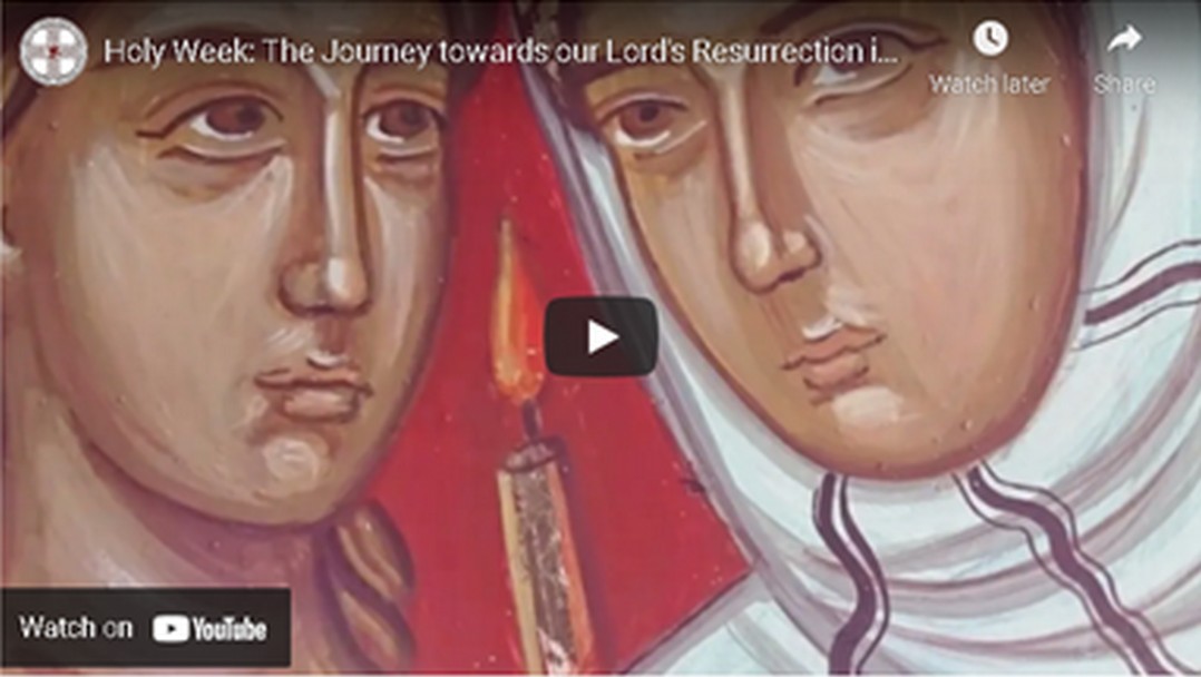 Holy Week: The Journey towards our Lord’s Resurrection in the Orthodox ...